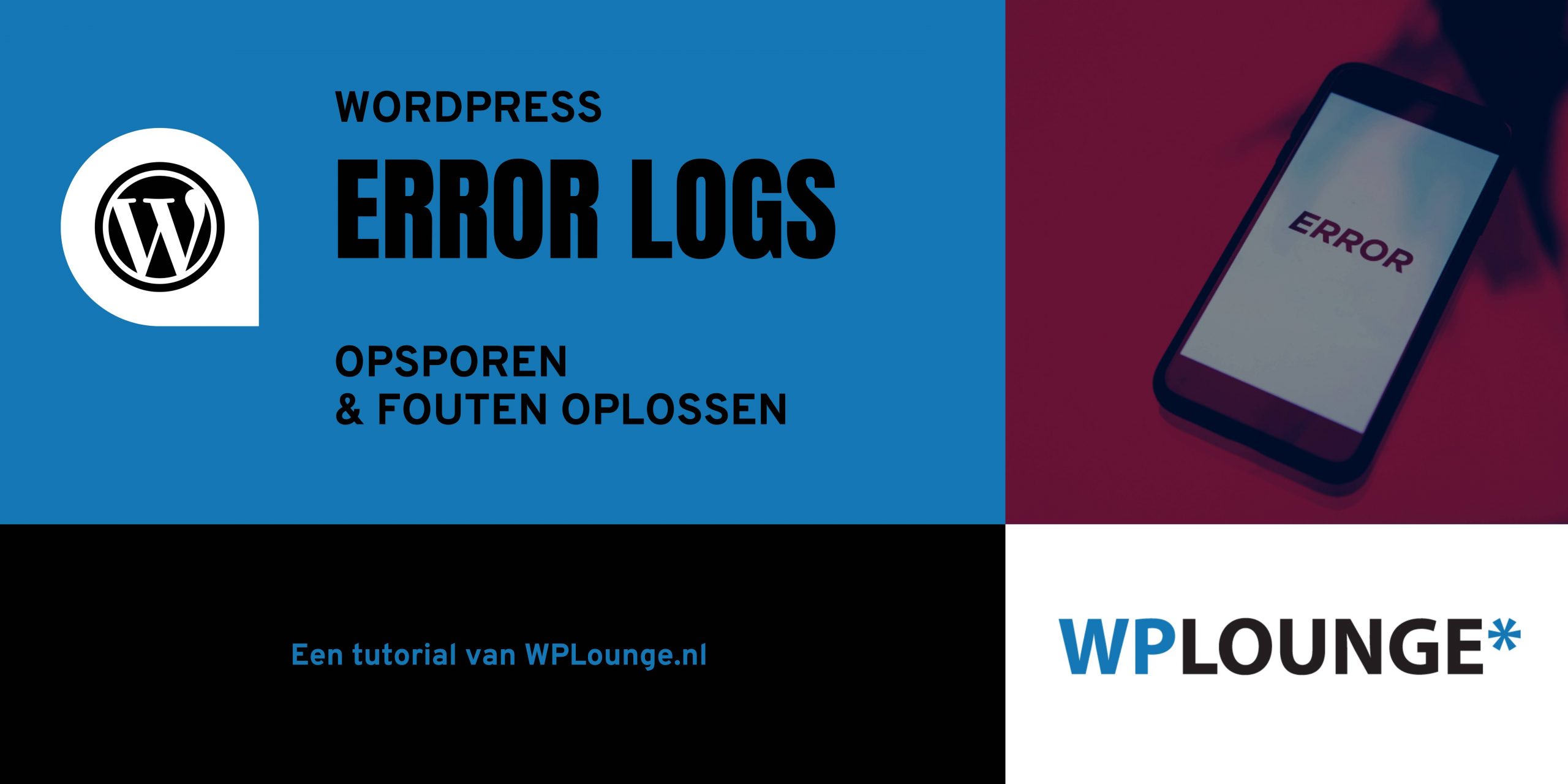 WordPress Error Logs traceren & problemen oplossen - WPLounge